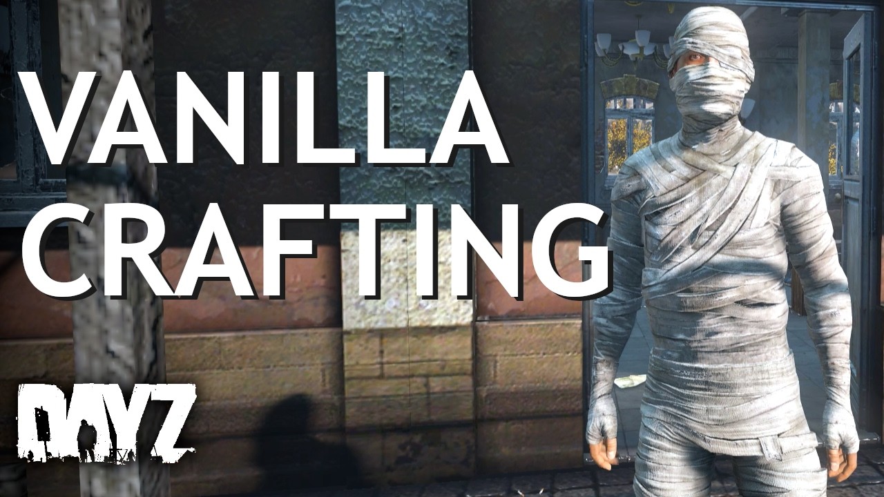 Guide to Vanilla Crafting in DayZ - YouTube
