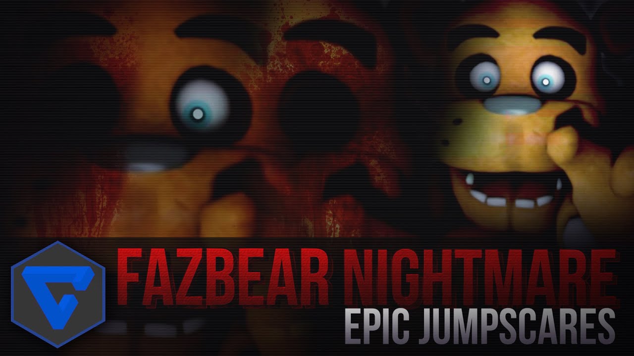 Fazbear Nightmare Epic Jumpscares - Five Nights At Freddy'S Fangame ...