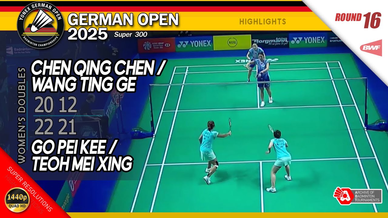 Go Pei Kee / Teoh Mei Xing vs Chen Qing Chen / Wang Ting Ge | German ...