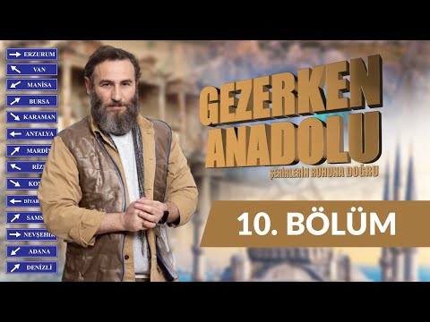 Ankara - Gezerken Anadolu 10. Bölüm