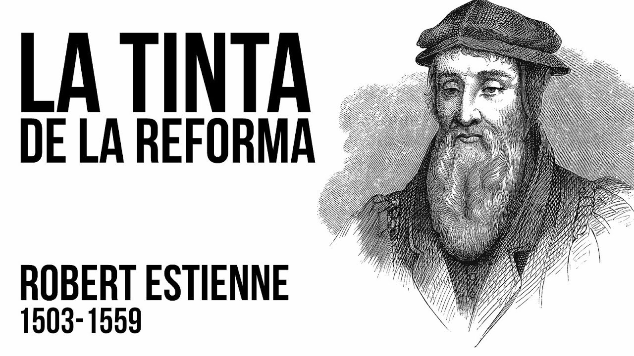 25. El impresor de la reforma - Robert Estienne - YouTube