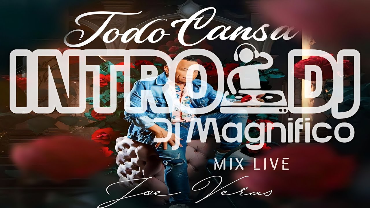 Joe Veras - Todo Cansa Intro 130 BPM | Edit. (@djmagnifico) - YouTube