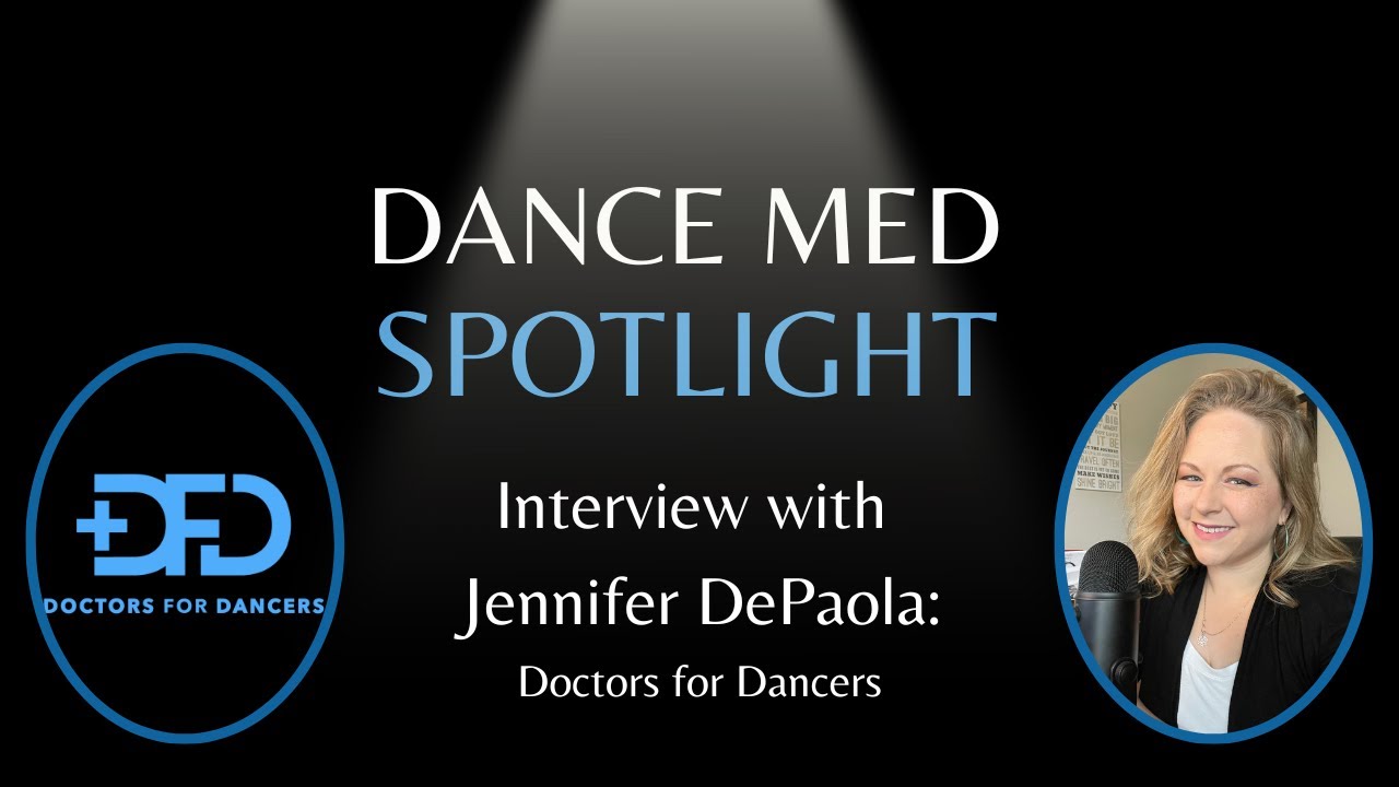 Dance Med Spotlight - Interview with Jen of Doctors for Dancers - YouTube