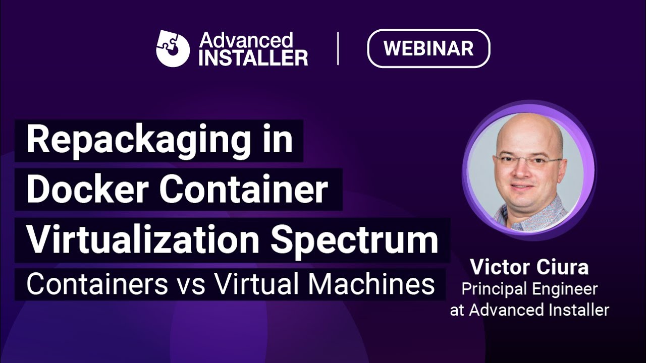 Webinar - Repackaging in Docker Container | Virtualization Spectrum: Containers vs. Virtual ...