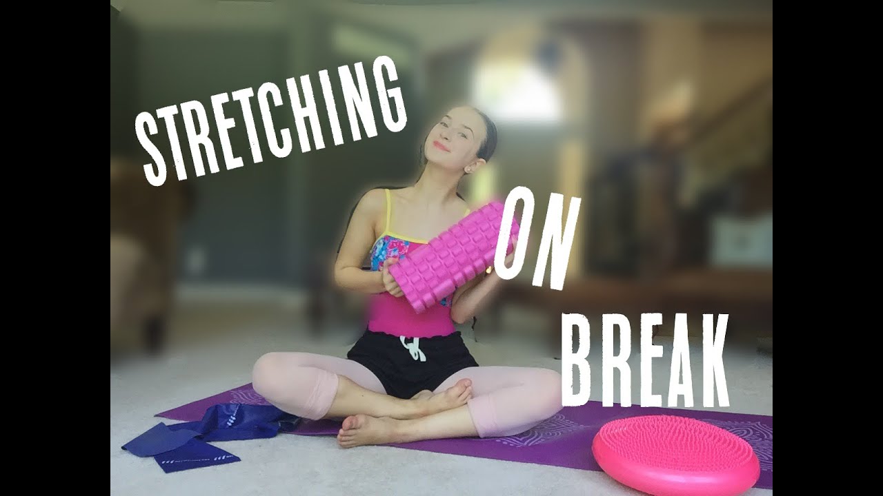 Stretching/Dancing On Break! - YouTube