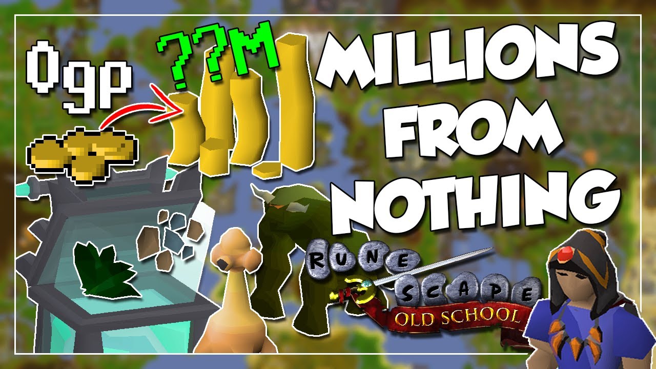 Making MILLIONS From Nothing In 10 Hours - OSRS Money Making From ...