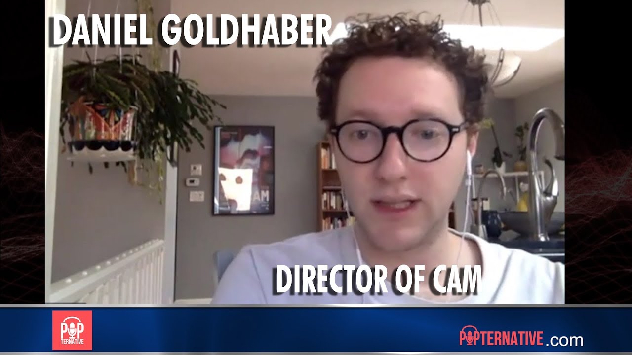 Director of Cam Daniel Goldhaber talks about the impact of today's ...