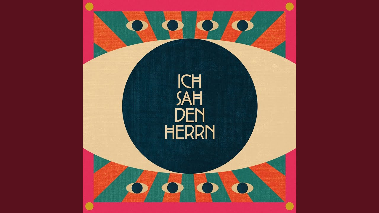 Ich sah den Herrn - YouTube