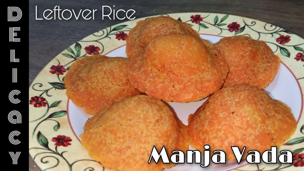 Manja Vada / Kayalpatnam Special /Delicacy Food / Leftover Rice Manja ...