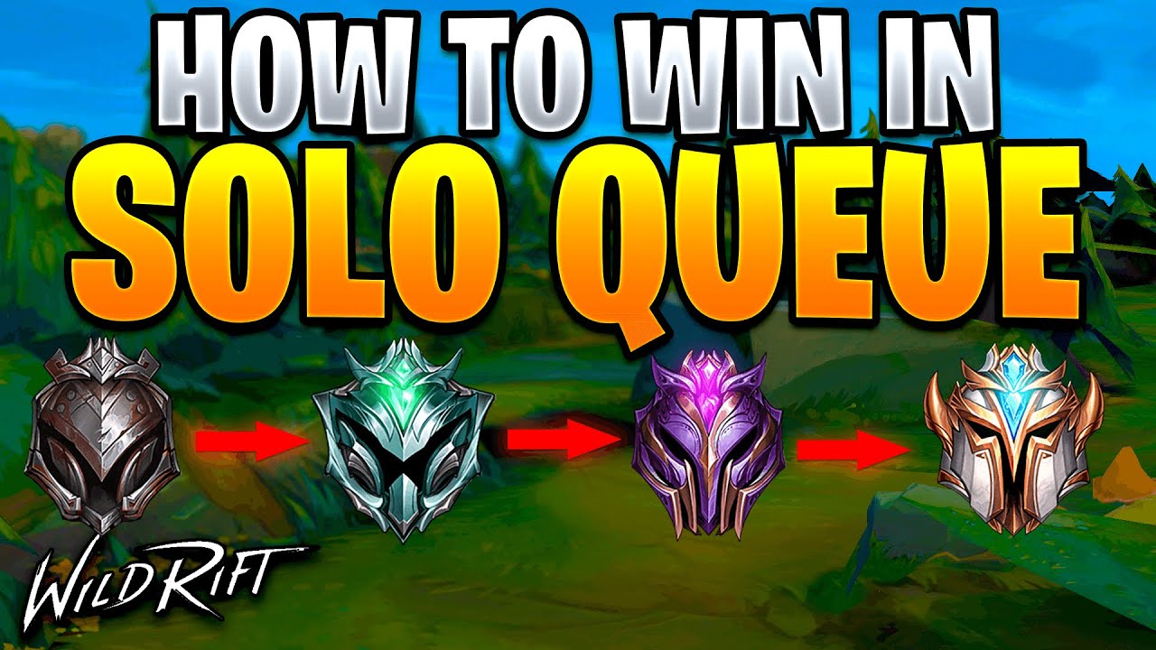 How to WIN Solo Queue in RANKED for Wild Rift! - YouTube