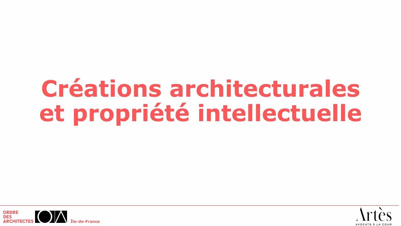 Créations architecturales et propriété intellectuelle - YouTube