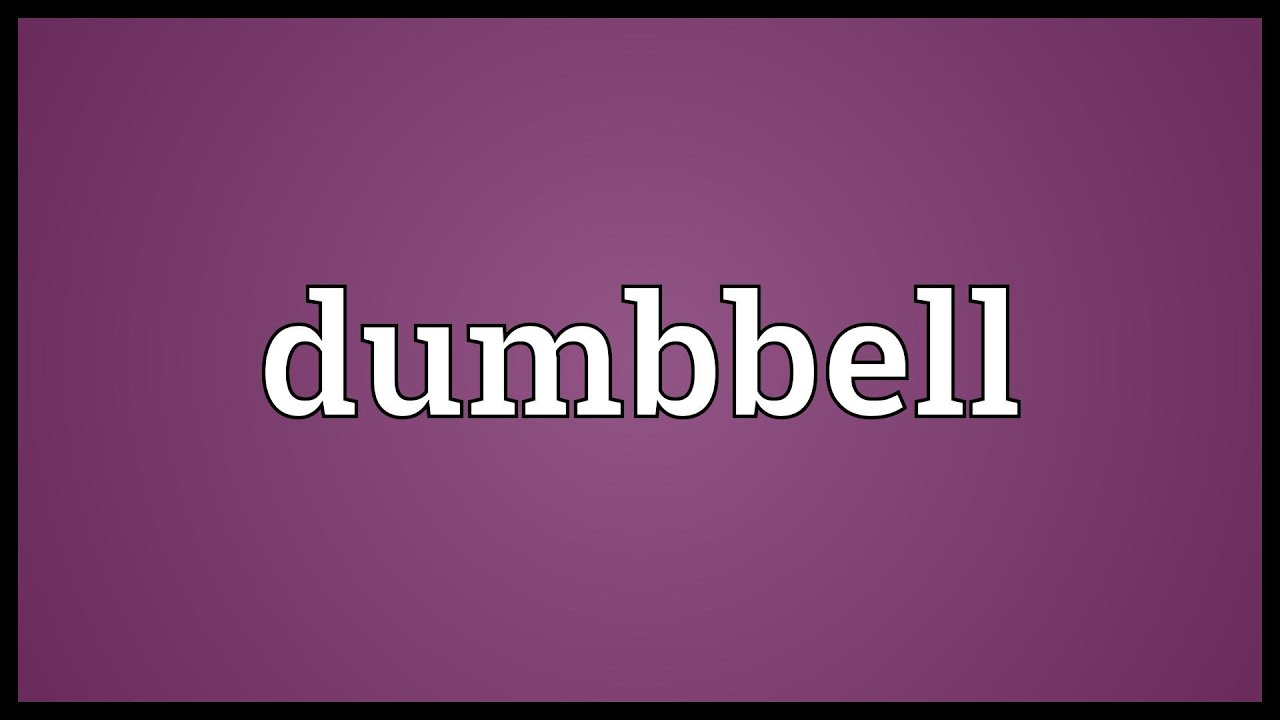 Dumbbell Meaning YouTube