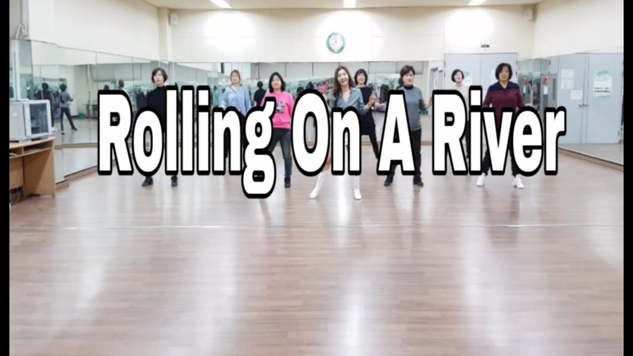 Rolling On A River Line Dance (Beginner)윤은희 (Eun Hee Yoon), - YouTube