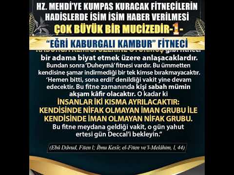HZ. MEHDİ'YE FİTNE KURANLARIN İSİMLERİ TEK TEK HADİSLERDE GEÇİYOR