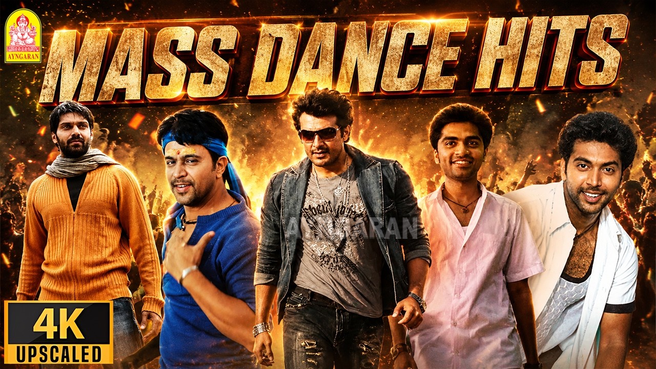 Mass Dance Hits - 4K Video Song | STR | Ajith kumar | Jayam Ravi ...