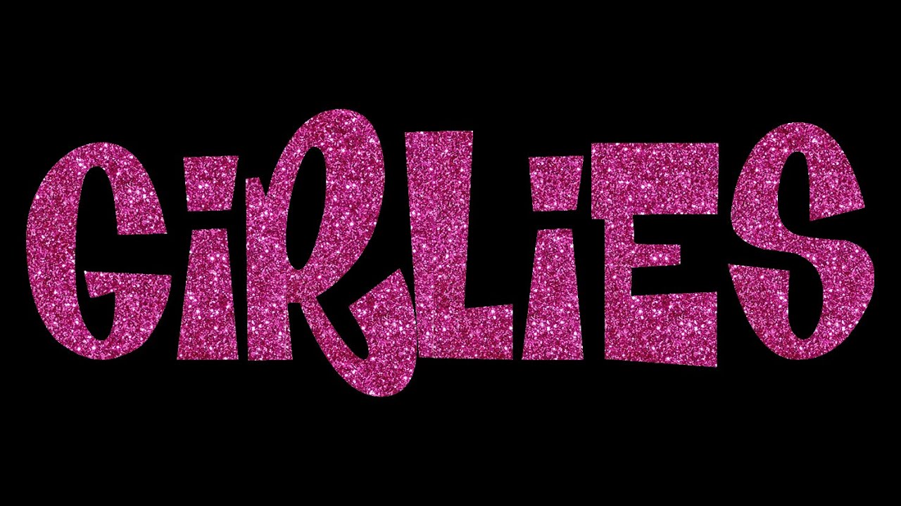 GIRLIES - YouTube