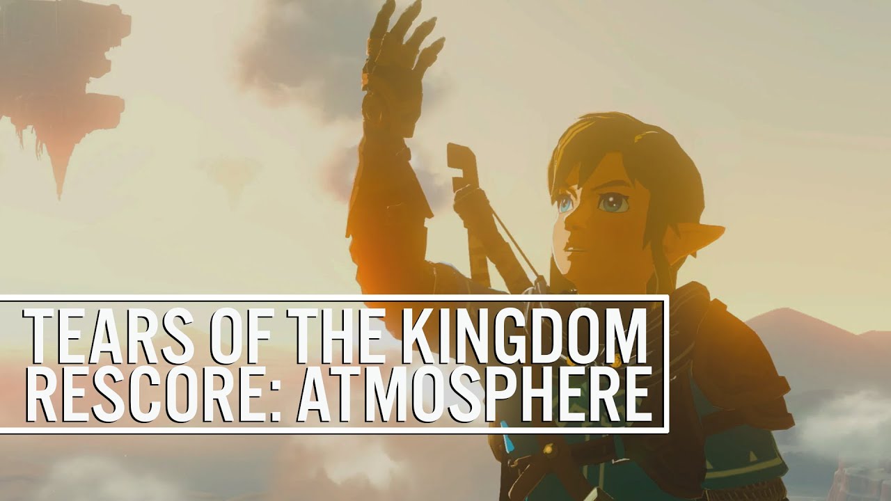 How I Created Atmosphere in my Zelda: Tears of the Kingdom Rescore ...