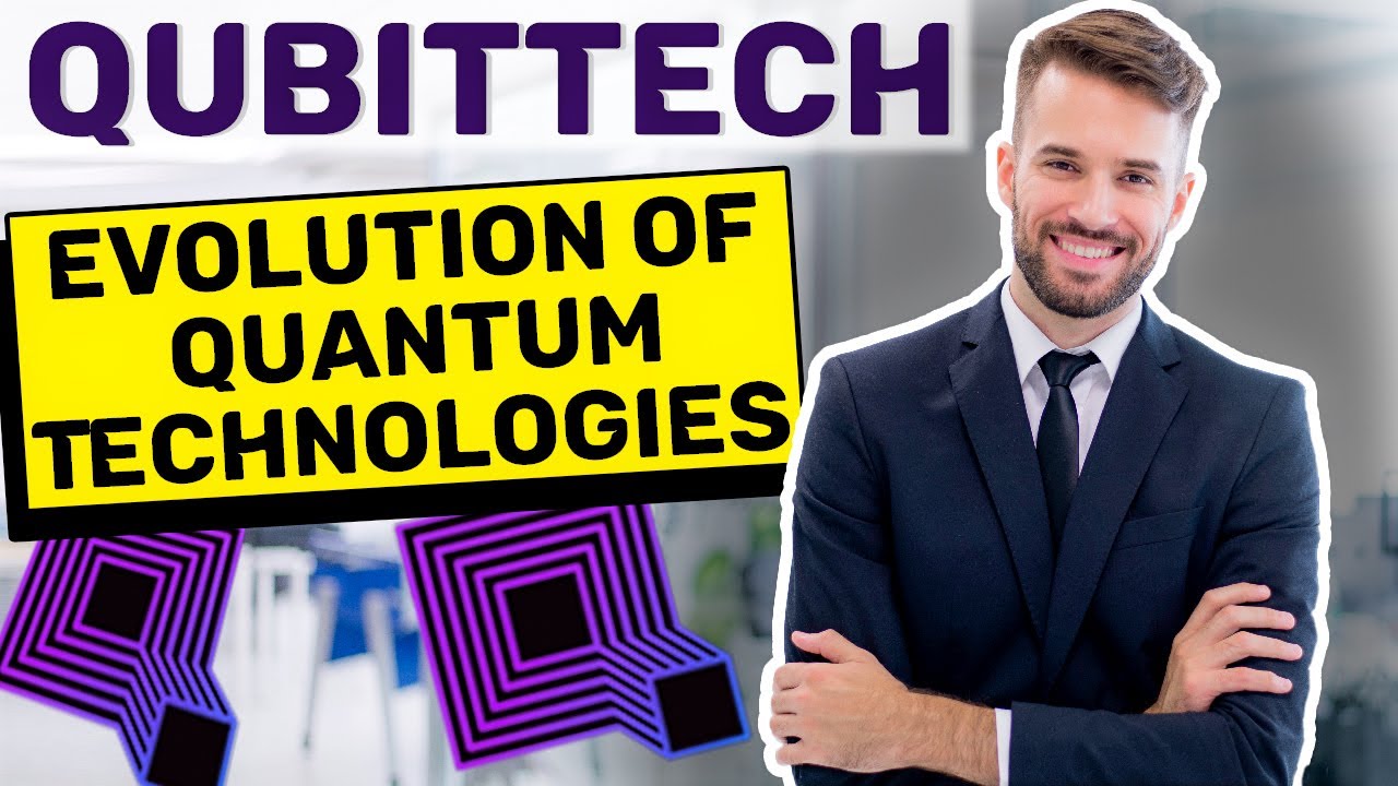 QubitTech. The Evolution of Quantum Technologies! - YouTube