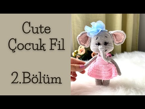 64 #CUTE BEBEK-COCUK FİL (2.BÖLÜM) elbise tarifi açıklamada yazıyor