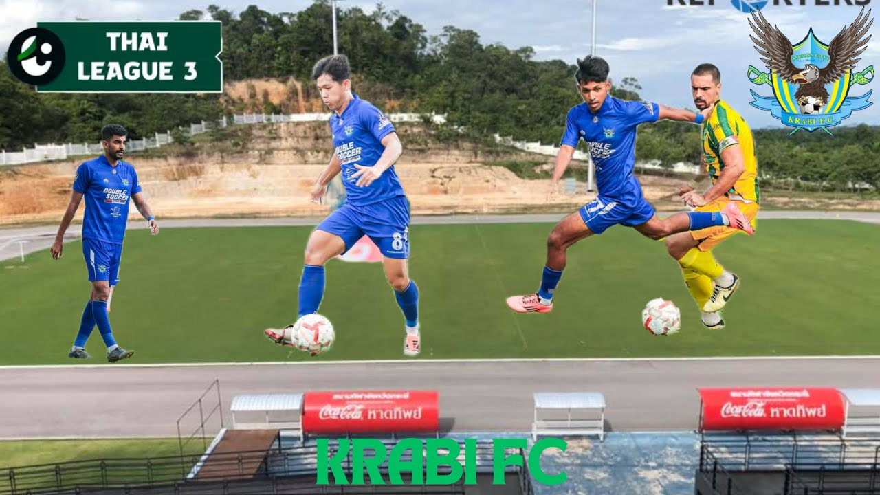 KRABI FC (กระบี่ เอฟซี) THAI LEAGUE 3 | ประวัติความเป็นมา EP.26 | Mix ...