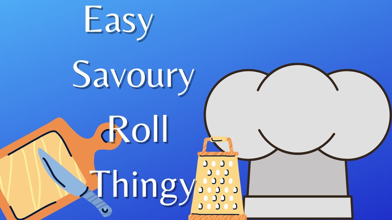 Cooking - Easy Savoury roll thingy - YouTube