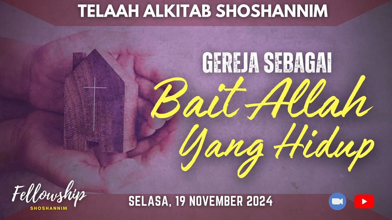 Telaah Alkitab Shoshannim - YouTube