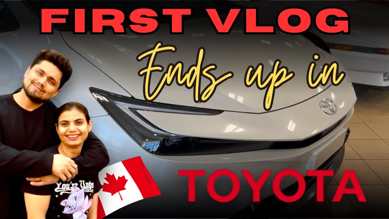 First Vlog khatam hua Toyota Moncton 🇨🇦 Mein || Canadian Desire Vlogs - YouTube