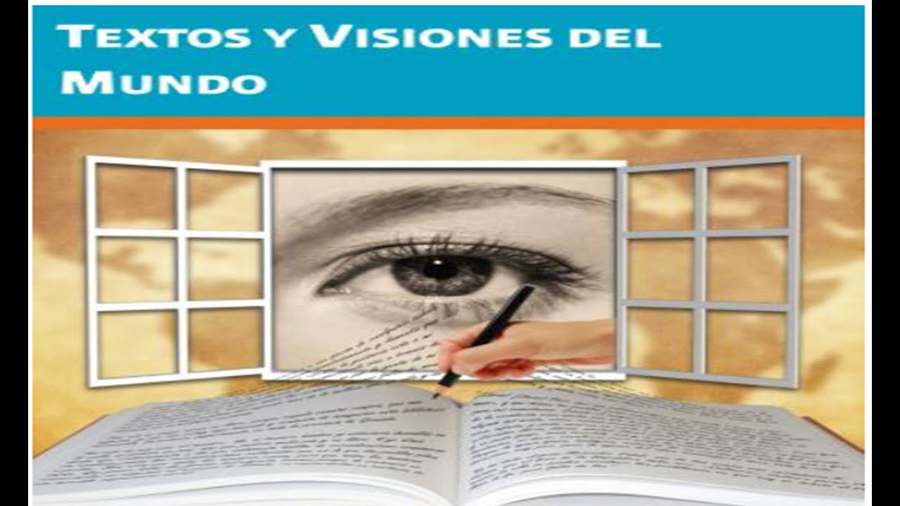 Tema: El texto y la visión del mundo - YouTube