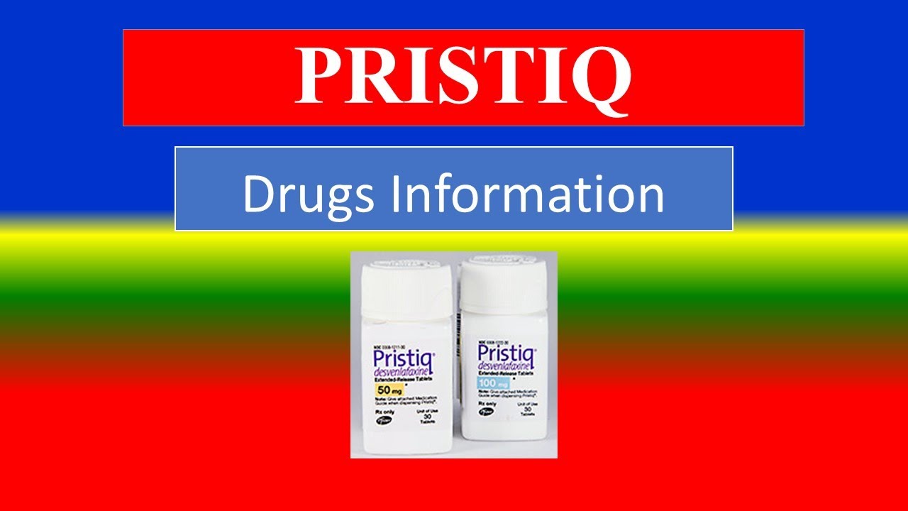 PRISTIQ - - - Generic Name , Brand Names, How to use, Precautions, Side ...