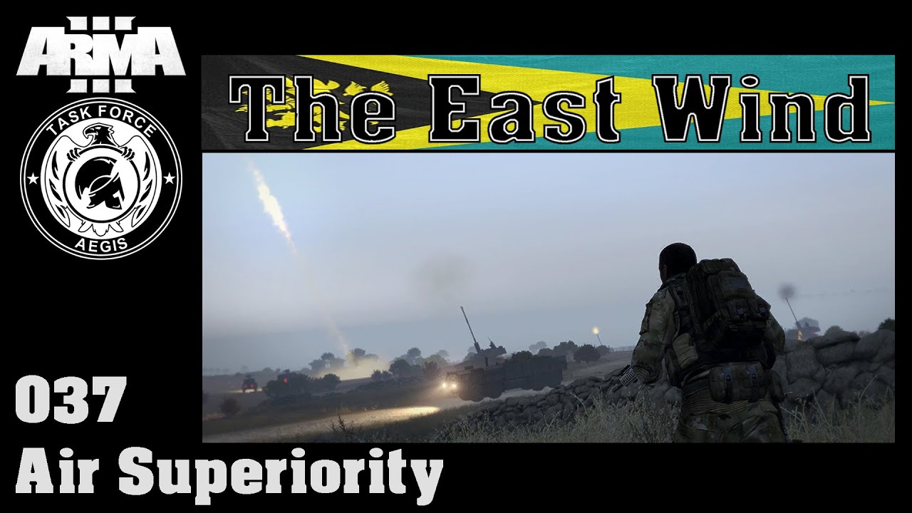 ArmA 3 #037, The East Wind, Air Superiority - YouTube
