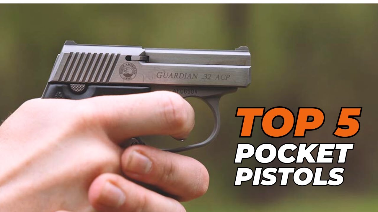 5 Best Pocket Pistols 2024 (Watch Before You Buy) - YouTube
