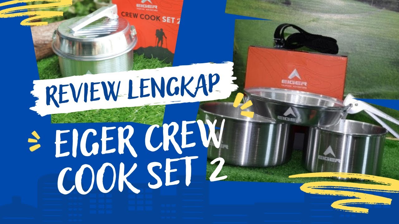 Review Nesting Eiger Crew Cook Set 2 | Nesting Terbaik Ringan dan Murah ...