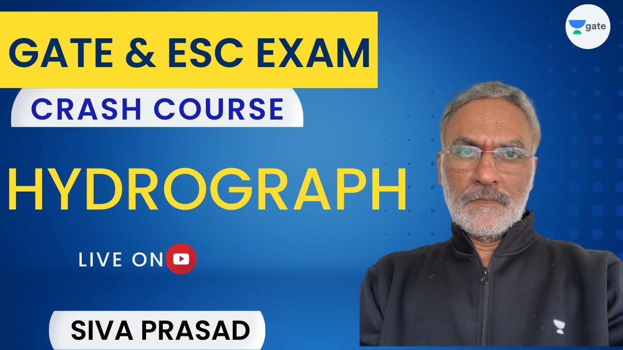 Engineering Hydrology | HYDROGRAPH | Siva Prasad | GATE 2023 - YouTube