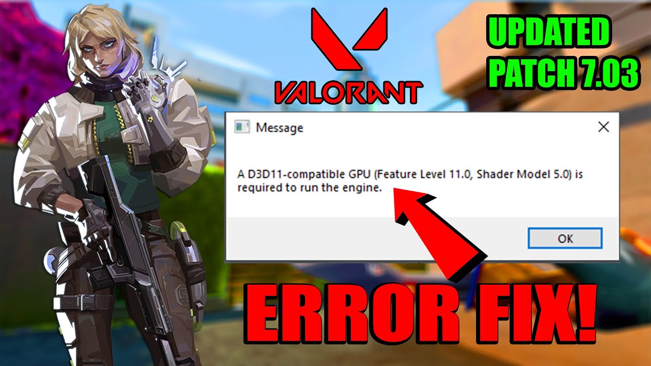 How To Fix Valorant a d3d11-compatible gpu feature level 10.0 is ...