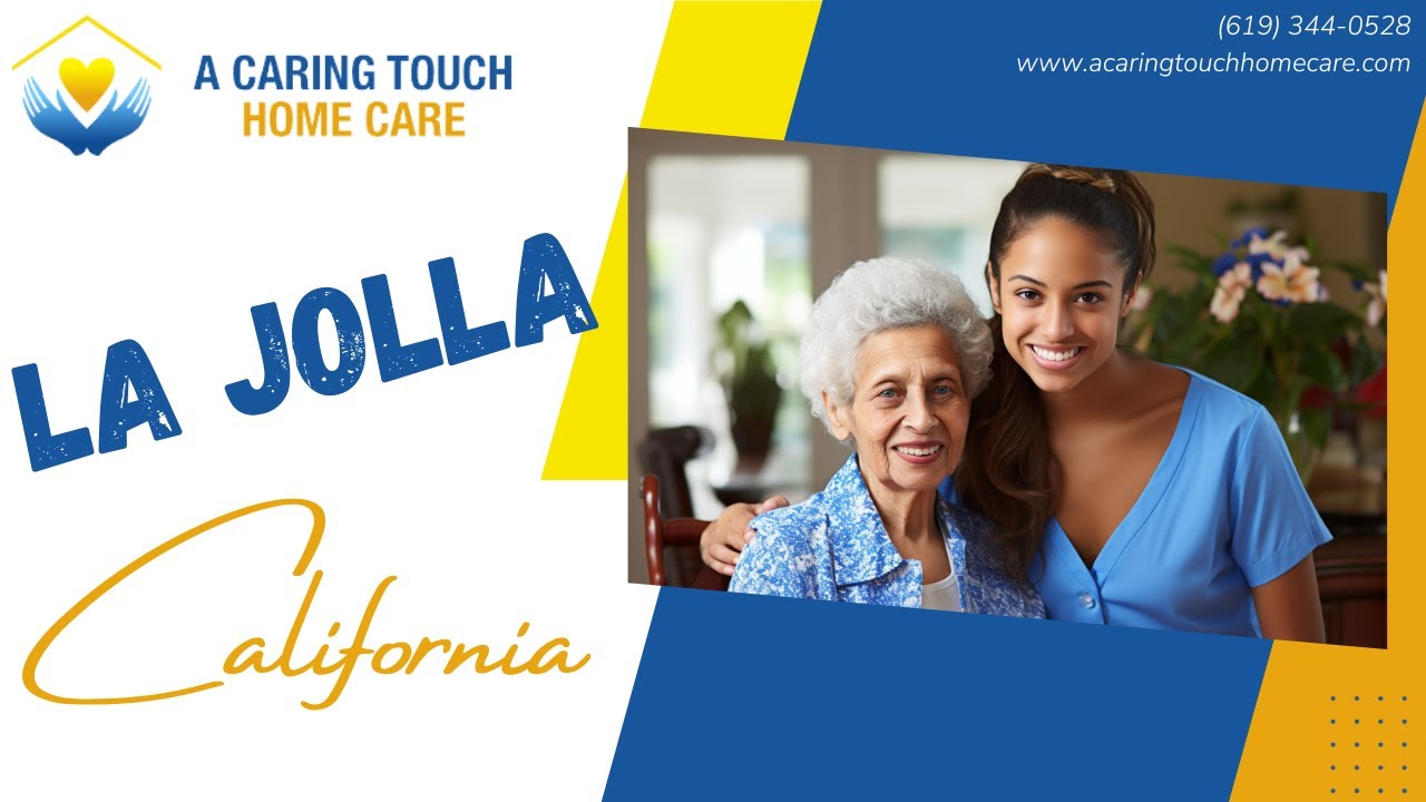 Home Care in La Jolla by A Caring Touch Home Care - YouTube