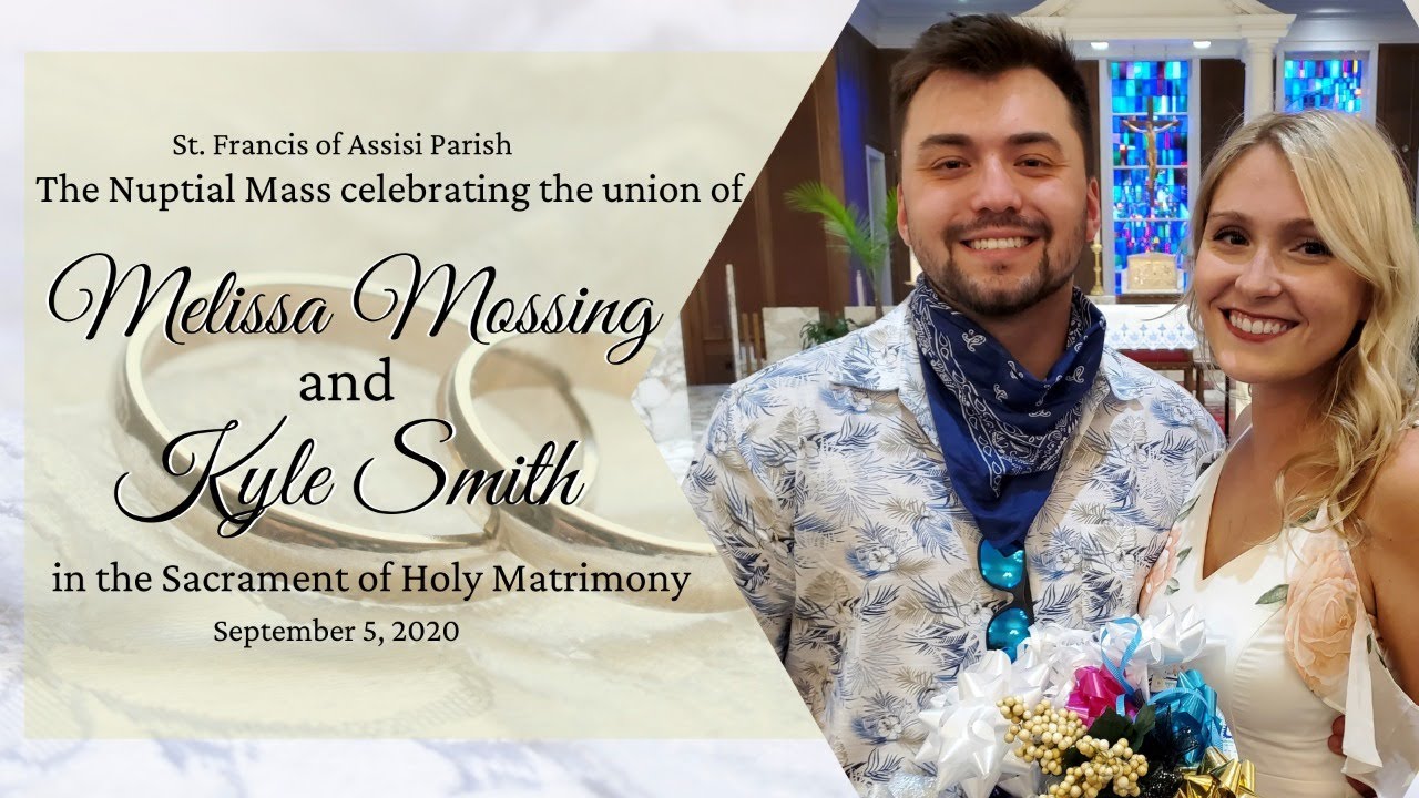 Wedding Mass for Kyle Smith and Melissa Mossing 09 05 2020 - YouTube