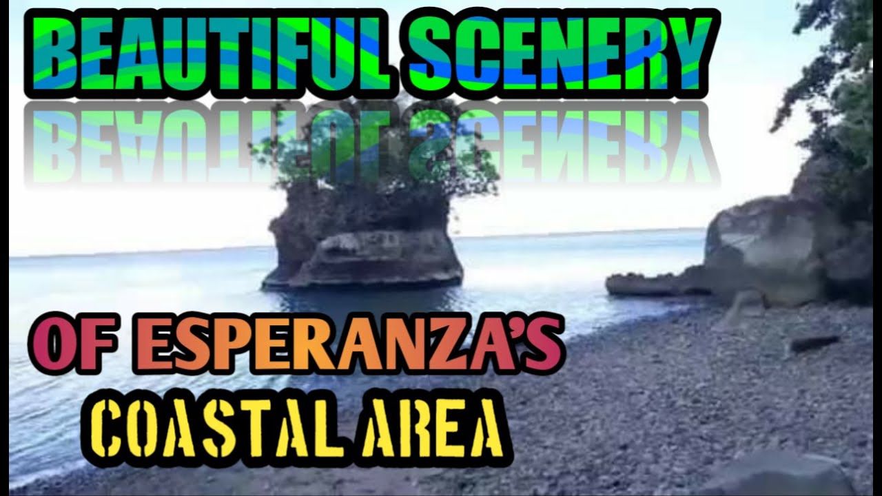 BEAUTIFUL SCENERY OF ESPERANZA'S COASTAL AREA - YouTube