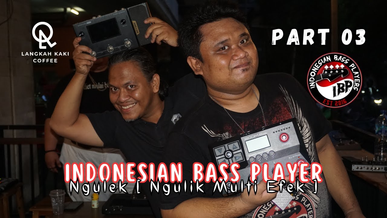IBP Ngulek [ Ngulik Multi Efek ] Part 03 - YouTube