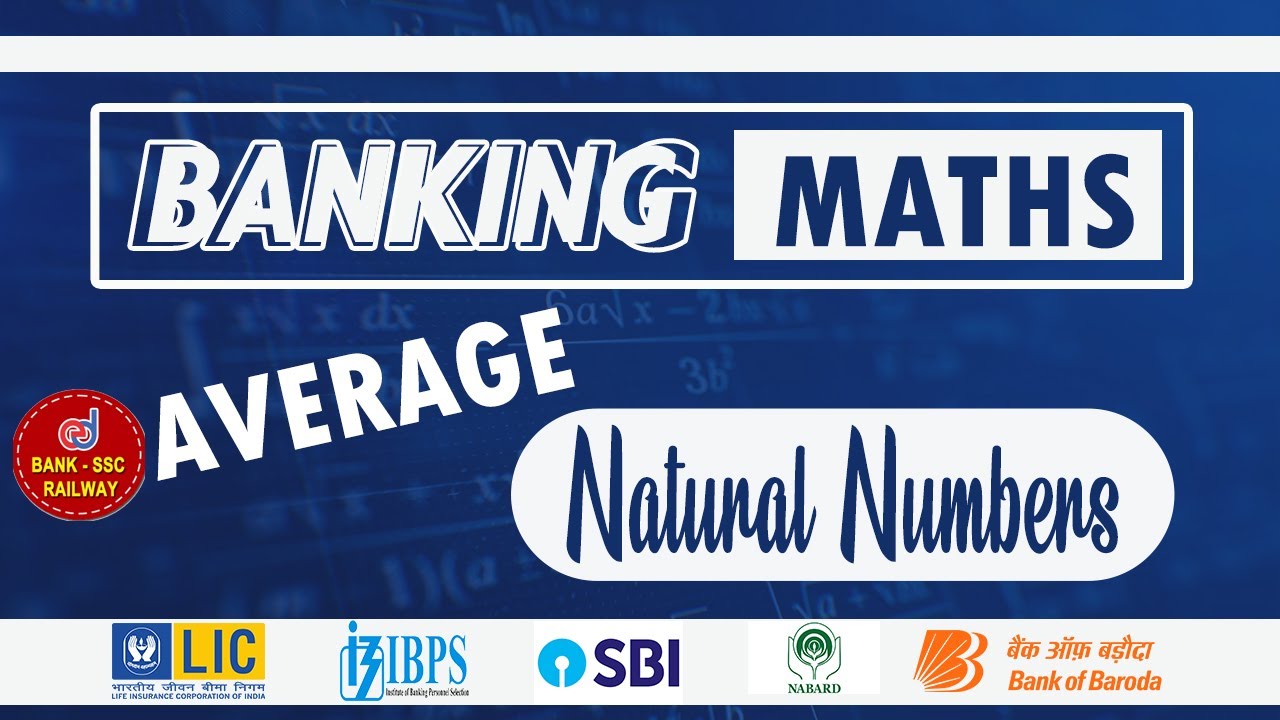 Banking Maths : Average - Natural Number | Sbi | IBPS | RBI | LIC | NABARD - YouTube