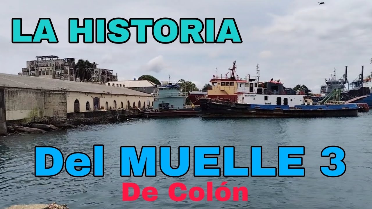 Historia del Muelle 3 de Colón calle 5 ave. Del frente #colon #panama # ...