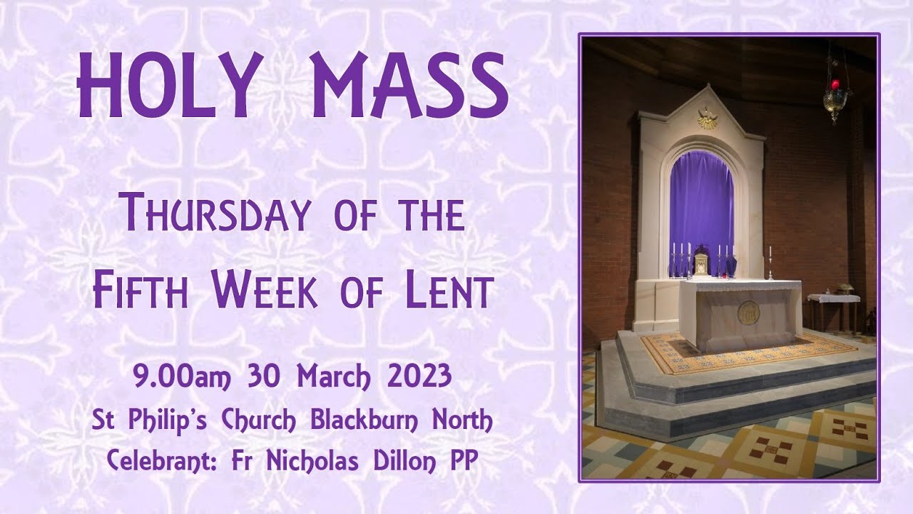 Holy Mass - Thursday of the Fifth Week of Lent 30 March 2023 - YouTube