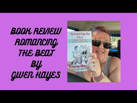 Review of writing craft book Romancing the Beat by Gwen Hayes - YouTube