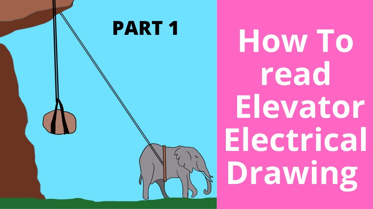 Module 5D- Understanding Elevator Electrical Drawing - Part 1 Basic Elevator Knowledge - YouTube
