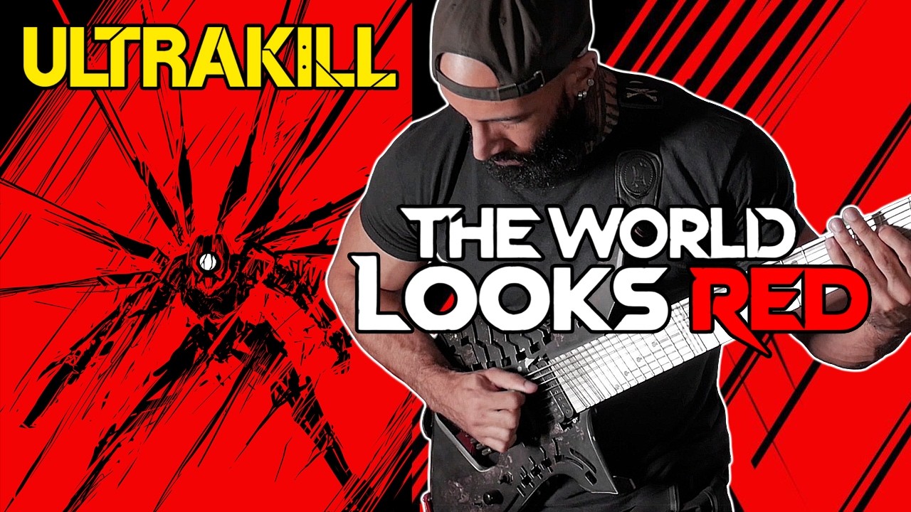 ULTRAKILL - The World Looks Red // Cover by Vincent Moretto - YouTube