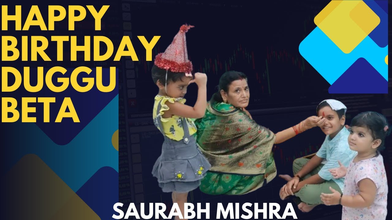 Happy Birthday Duggu Beta | Saurabh Mishra - YouTube