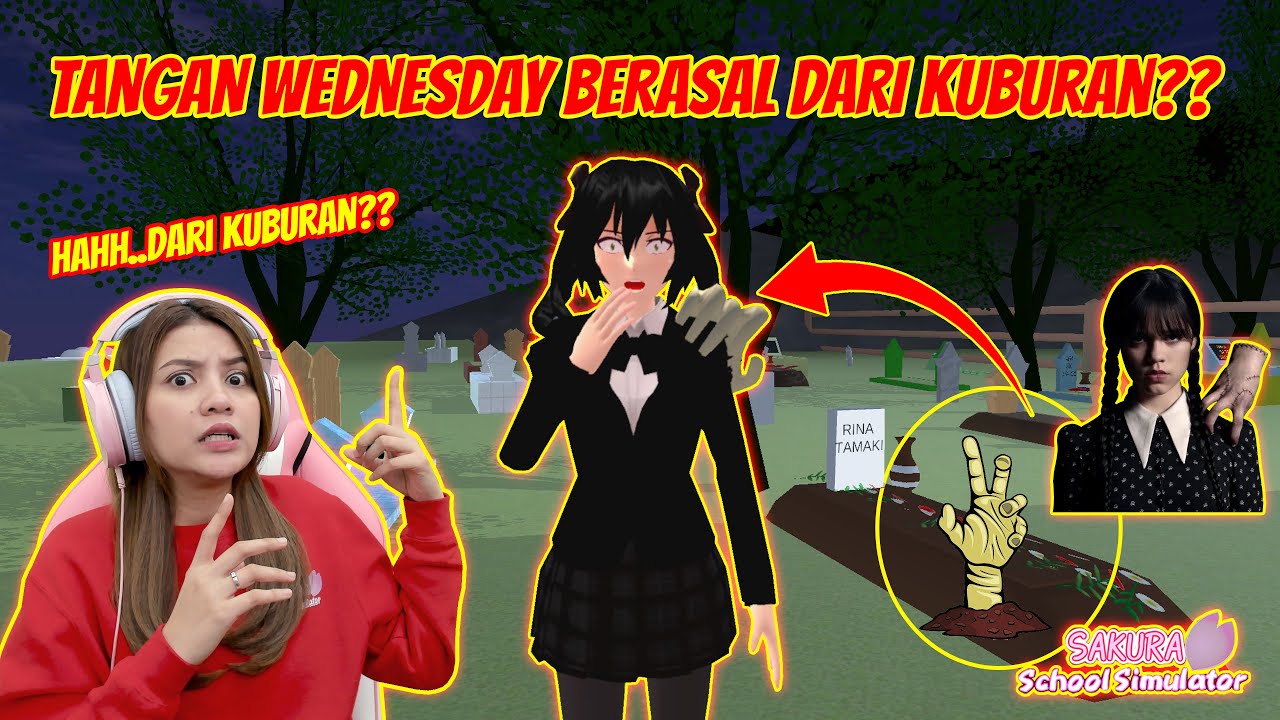 TERNYATA SI TANGAN THING WEDNESDAY..BERASAL DARI KUBURAN?? SAKURA ...