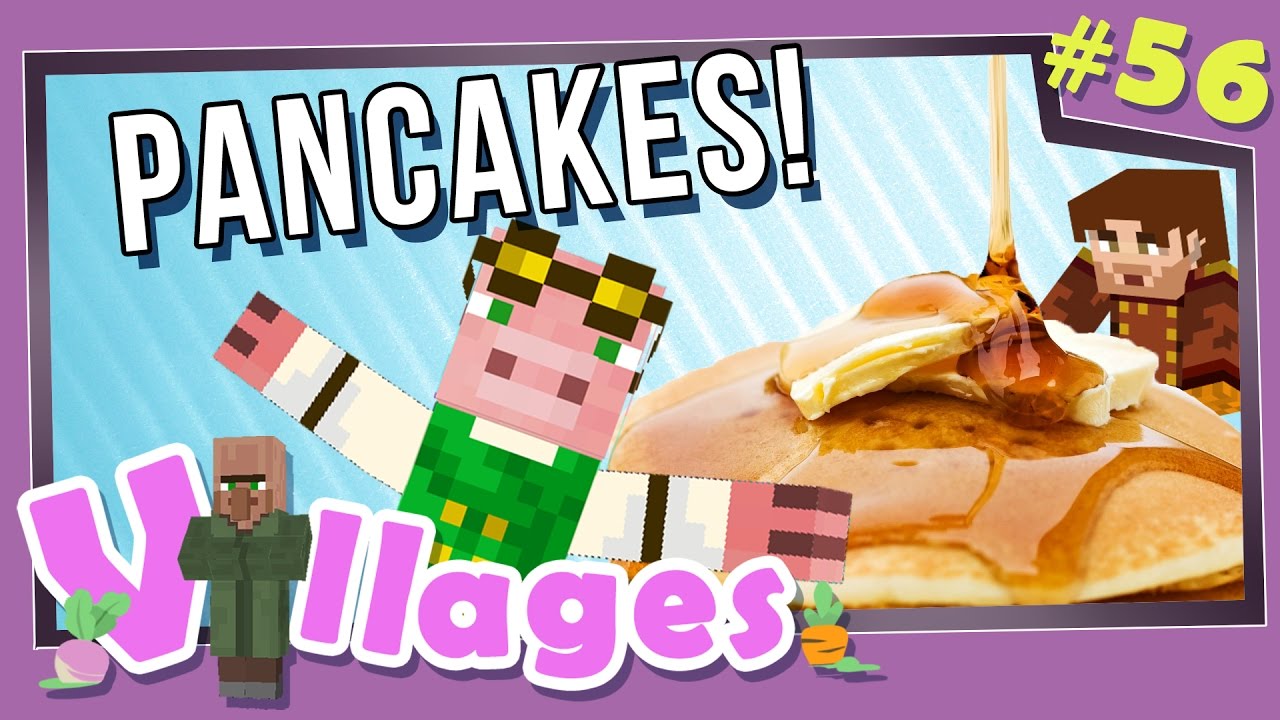 Minecraft: Villages - #56 - Pancakes! (Modded Minecraft) - YouTube