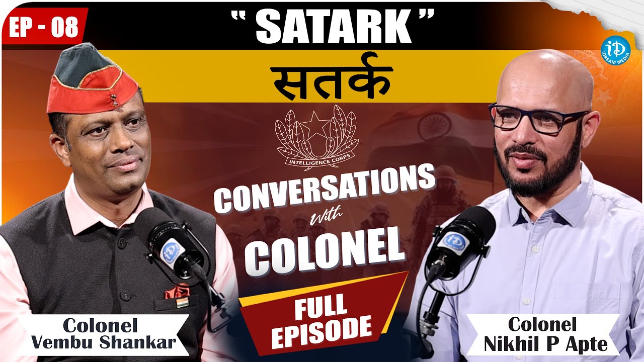 Conversations with Colonel Ft. Colonel Vembu Shankar Full Episode - 8 ...