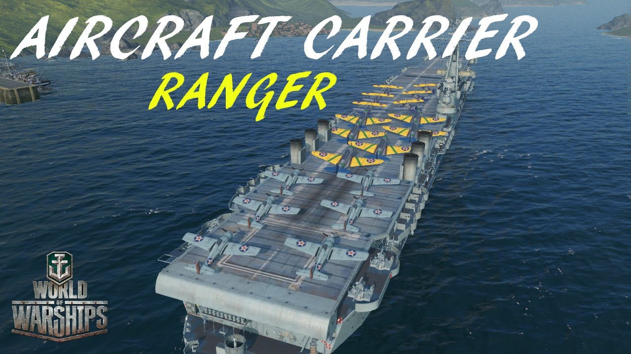 World of Warships : Aircraft Carrier Ranger - YouTube