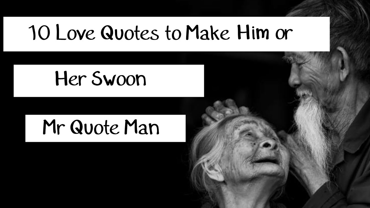 10 Love Quotes to make him or her swoon - YouTube